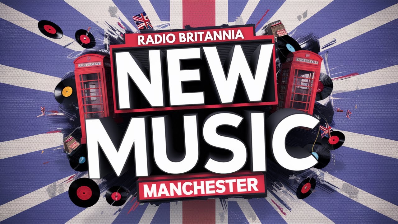 Descubriendo artistas por UK: La escena de Manchester | Radio Britannia
